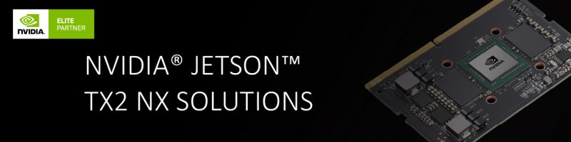 Available Now! NVIDIA® Jetson™ TX2 NX Hardware Options - Connect Tech Inc.